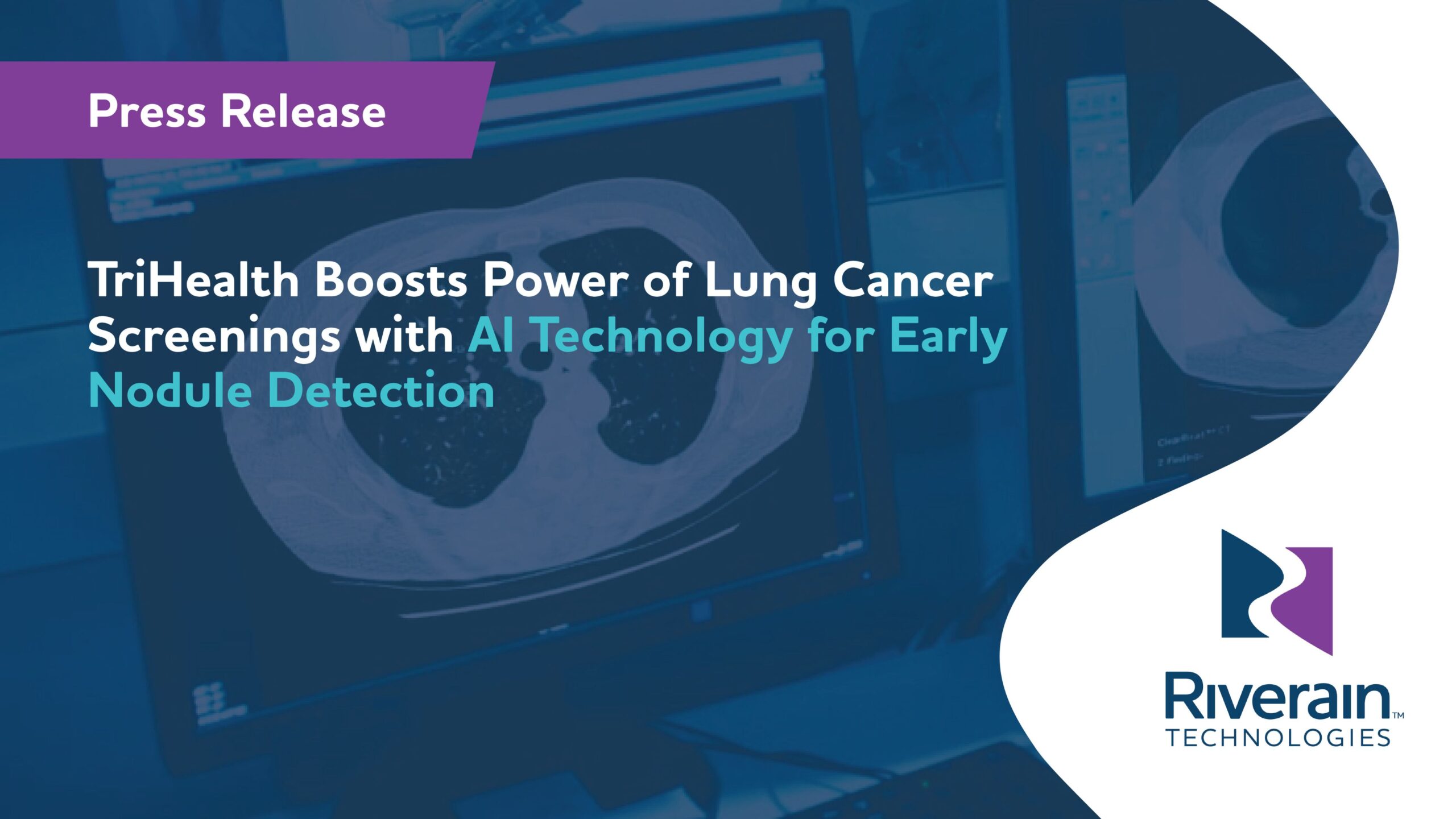 TriHealth Boosts Power of Lung Cancer Screenings with AI Technology for Early Nodule Detection ...